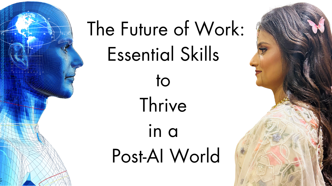 The Future of Work: Essential Skills to Thrive in a Post-AI World ...
